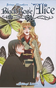 Black Rose Alice D.C. al fine Tome 2 de Setona Mizushiro - Decitre