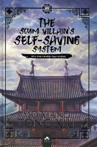 Ren Zha Fanpai Zijiu Xitong 2. The Scum Villain's... de Mo Xiang Tong-Xiu - Livre - Decitre