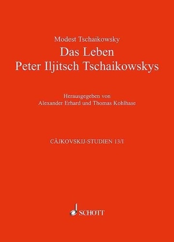 Cajkovskij Studies Vol. 13/I und 13/II. Das Leben... de Modest ...