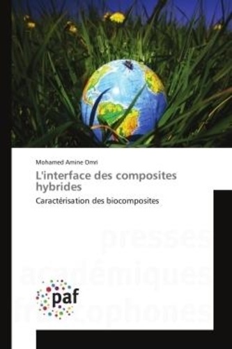 L'interface des composites hybrides -... - Mohamed amine Omri - Livres ...