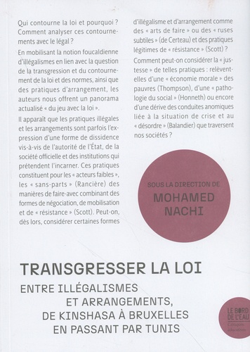 Transgresser la loi - Entre illégalismes et... de Mohamed Nachi - Grand ...