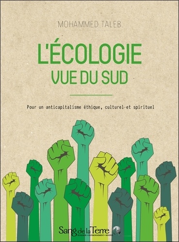 L'écologie vue du Sud - Pour un anticapitalisme... de Mohammed Taleb ...