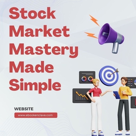 Stock Market Mastery Made Simple de mohd anas - ePub - Ebooks - Decitre