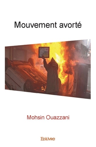 Mouvement avorté de Mohsin Ouazzani - Livre - Decitre
