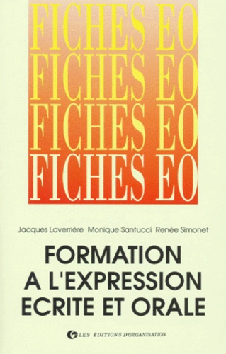 100 Fiches De Formation A L'Expression Ecrite Et... de Monique Santucci ...