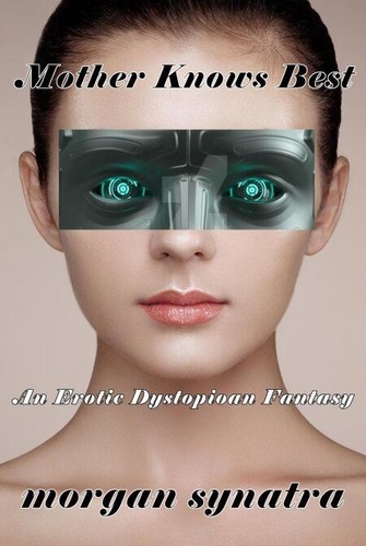 Mother Knows Best de Morgan Synatra - ePub - Ebooks - Decitre