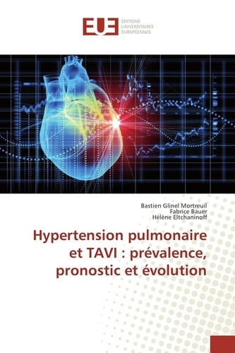 Hypertension pulmonaire et TAVI : prévalence,... - Mortreuil bastien ...