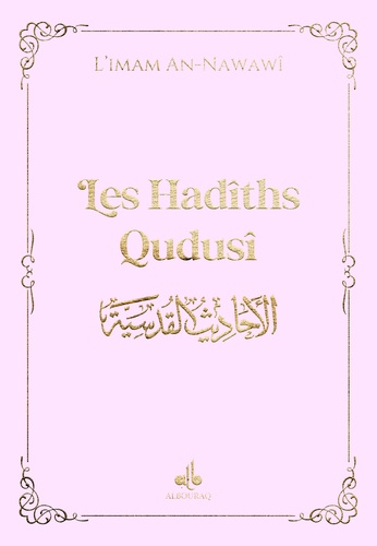 Les Hadîths Qudusî - Couverture rose de Muhyiddine Al-Nawawi - Poche ...