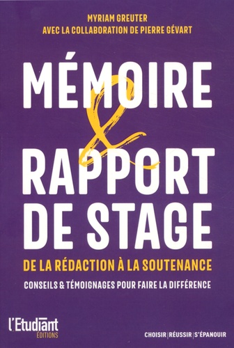 Réussir son mémoire et son rapport de stage de Myriam Greuter - Grand Format - Livre - Decitre