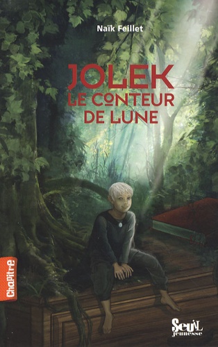 Jolek, le conteur de lune de Naïk Feillet - Livre - Occasion - Decitre