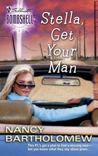 Stella, Get Your Man - Nancy Bartholomew - Ebooks - Furet du Nord