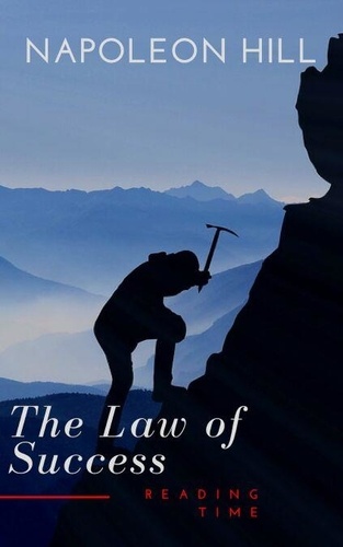 The Law of Success: In Sixteen Lessons - Napoléon Hill - Ebooks - Furet ...