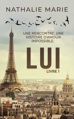 Lui - Tome 1 de Nathalie Marie - Grand Format - Livre - Decitre