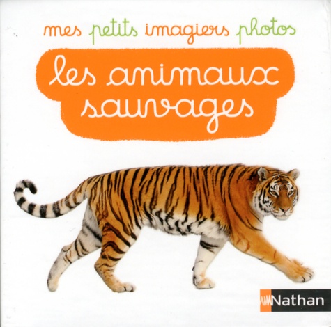Les animaux sauvages - 40 cartes photos de Nathan - Livre - Decitre
