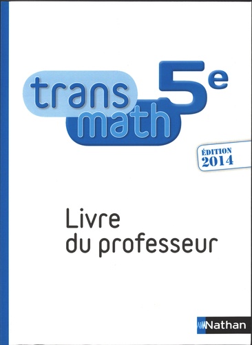 Transmath 5e - Livre du professeur de Nathan - Livre - Decitre