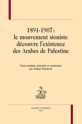 1891-1907 : le mouvement sioniste découvre... de Nathan Weinstock ...