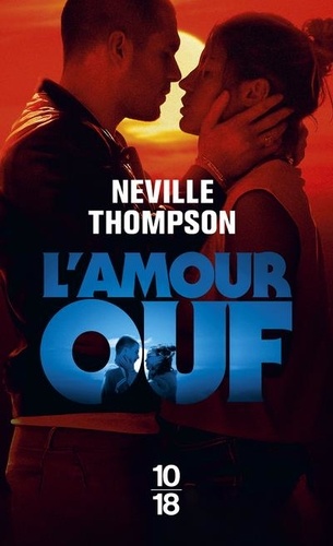 L'amour ouf de Neville Thompson - Poche - Livre - Decitre