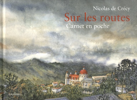 Sur les routes - Carnet en poche de Nicolas de Crécy - Album - Livre ...