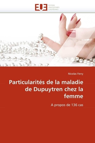 Particularités de la maladie de Dupuytren chez... - Nicolas Ferry ...