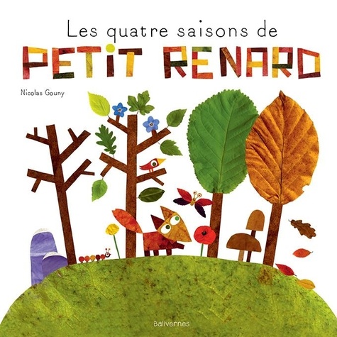 Les quatre saisons de petit renard de Nicolas Gouny - Album - Livre ...