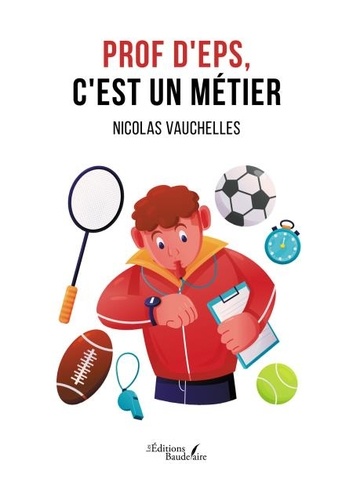 Prof d'EPS, c'est un métier de Nicolas Vauchelles - Multi-format ...
