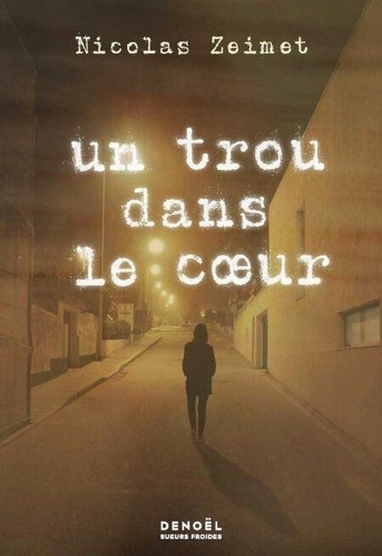 Un trou dans le coeur de Nicolas Zeimet - ePub - Ebooks - Decitre