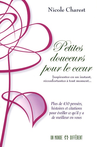 Petites douceurs pour le coeur - Inspirantes en... de Nicole Charest ...