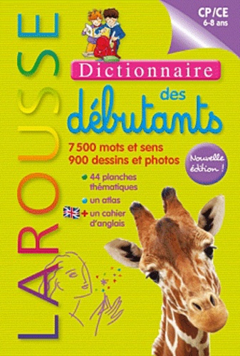 Dictionnaire Larousse des débutants - 6-8 ans,... de Nicole Rein ...