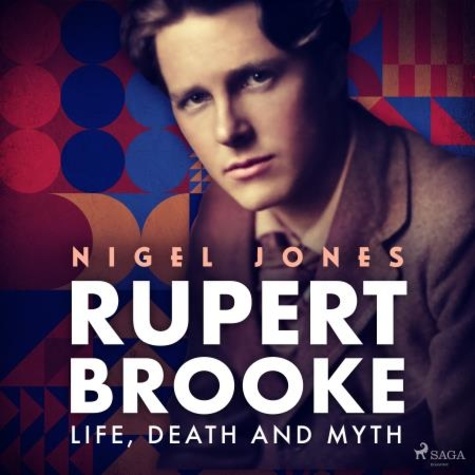 Rupert Brooke: Life, Death and Myth de Nigel Jones - audio - Ebooks ...