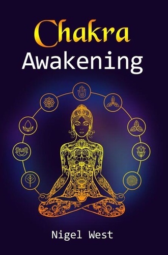 Chakra Awakening - Nigel West - Ebooks - Furet du Nord