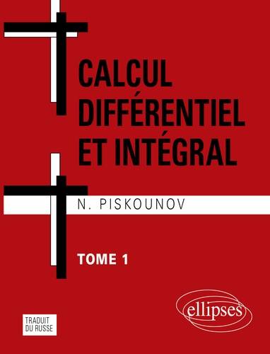 Calcul différentiel et intégral - Tome 1 de Nikolaï Piskounov - Livre - Decitre