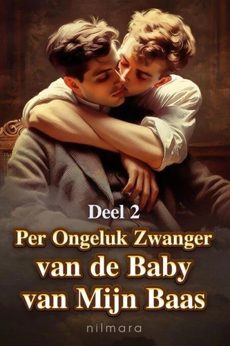 Per Ongeluk Zwanger van de Baby van Mijn Baas Deel 2 de nilmara - Decitre