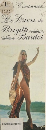 Le livre de Brigitte Bardot de Nina Companeez - PDF - Ebooks - Decitre