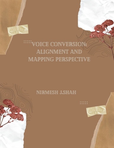 Voice Conversion: Alignment and Mapping... de Nirmesh J. Shah - ePub - Ebooks - Decitre