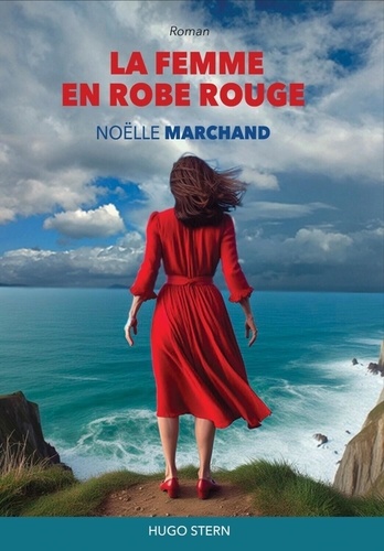 La femme en robe rouge de Noëlle Marchand - Grand Format - Livre - Decitre