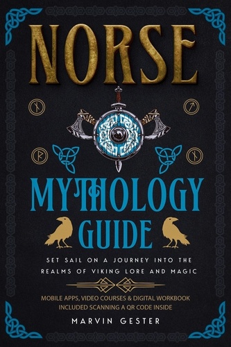 Norse Mythology Guide: Set Sail on a Journey into... de Nolan Lested ...
