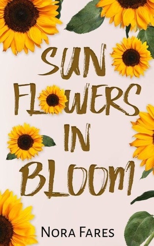 Sunflowers in Bloom - Nora Fares - Ebooks - Furet du Nord