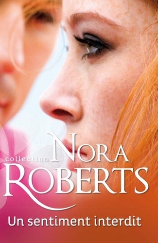 Un sentiment interdit de Nora Roberts - ePub - Ebooks - Decitre