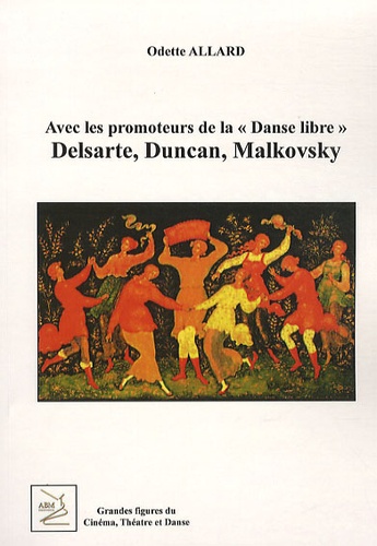 Delsarte, Duncan, Malkovsky - Avec les promoteurs... de Odette Allard ...