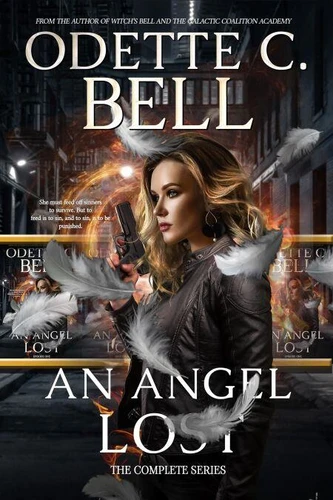 An Angel Lost: The Complete Series de Odette C. Bell - Decitre
