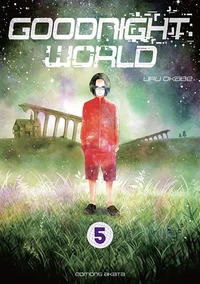 Goodnight World - Tome 5 de Uru Okabe - Decitre