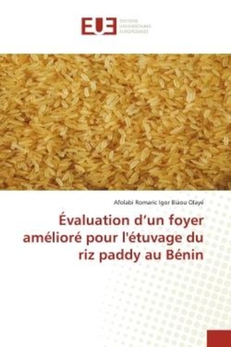 Évaluation d'un foyer amélioré pour l'étuvage... de Olayé afolabi ...