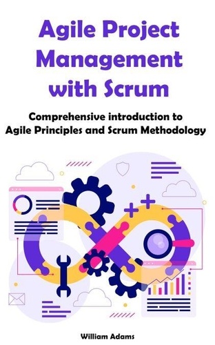 Agile Project Management with Scrum:... - Oleksandr Rumianstev - Ebooks - Furet du Nord