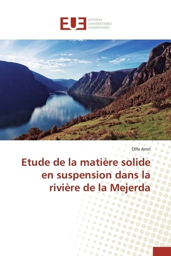 Etude de la matière solide en suspension dans la... - Olfa Amri ...