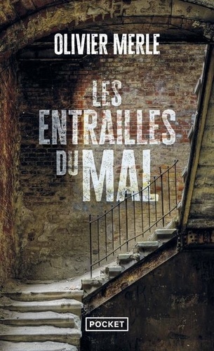 Les entrailles du mal de Olivier Merle - Poche - Livre - Decitre