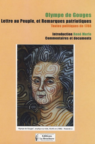 Lettre au Peuple et Remarques patriotiques -... de Olympe de Gouges ...