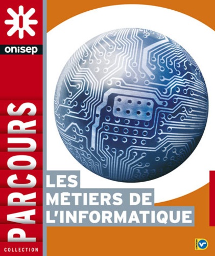 Les métiers de l'informatique de ONISEP - Livre - Decitre