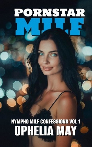 Pornstar MILF: Older Woman Younger Man, Age Gap... de Ophelia May - ePub - Ebooks - Decitre
