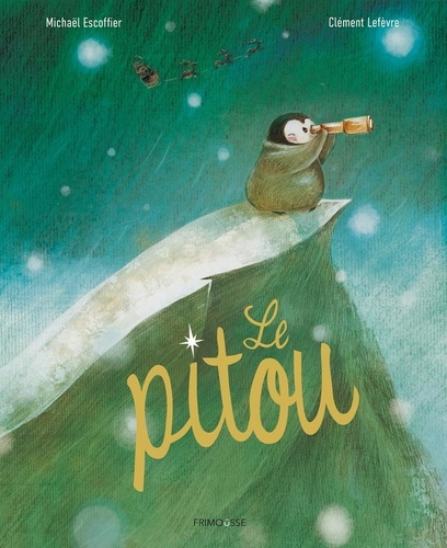 Le pitou / Michaël Escoffier, Clément Lefèvre - Écoles