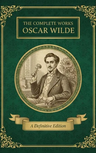 The Complete Works – Oscar Wilde de Oscar Wilde - Decitre
